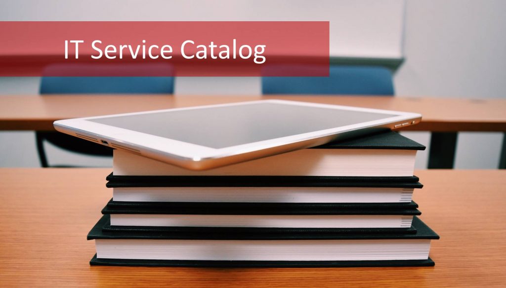 The ITIL Service Catalog: How to Manage Yours Effectively