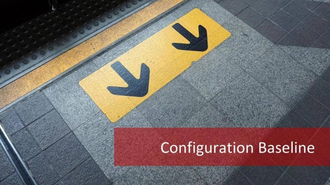 Configuration Baseline: Safety Net for Service Upgrade Failures