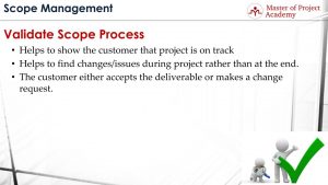 Validate Scope Process: Summary In 5 Steps