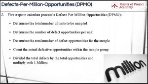 5 Steps for Calculating Defects per Million Opportunities (DPMO)