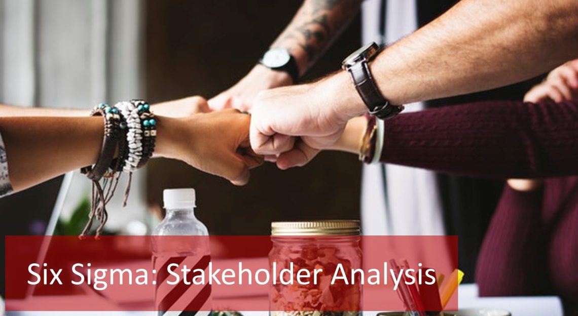 What is Stakeholder Analysis and Why it Helps Six Sigma Projects?