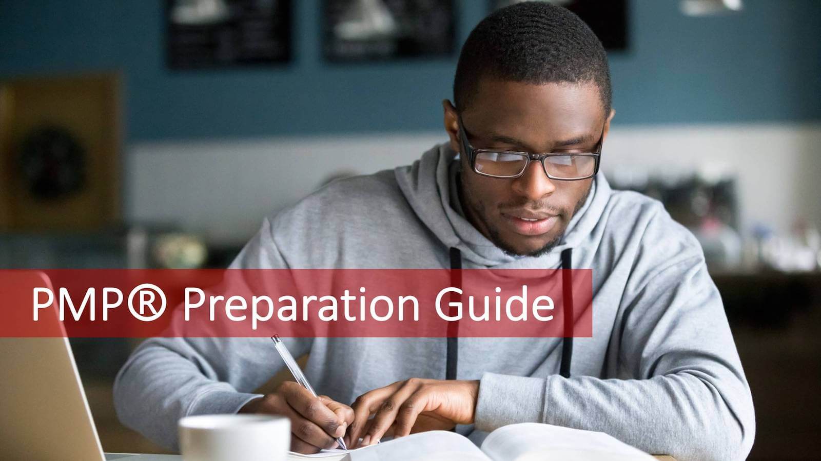 2023 PMP Preparation Guide - Get Ready & Pass the PMP in 1st Attempt