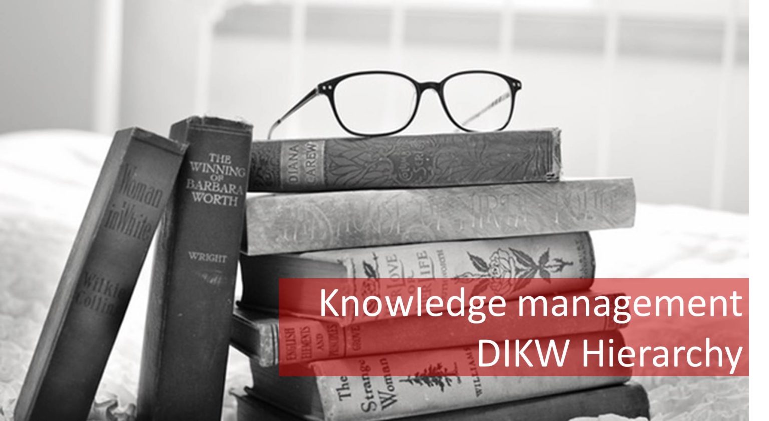 4 Steps Of DIKW Hierarchy: Essential Tools for Knowledge Management