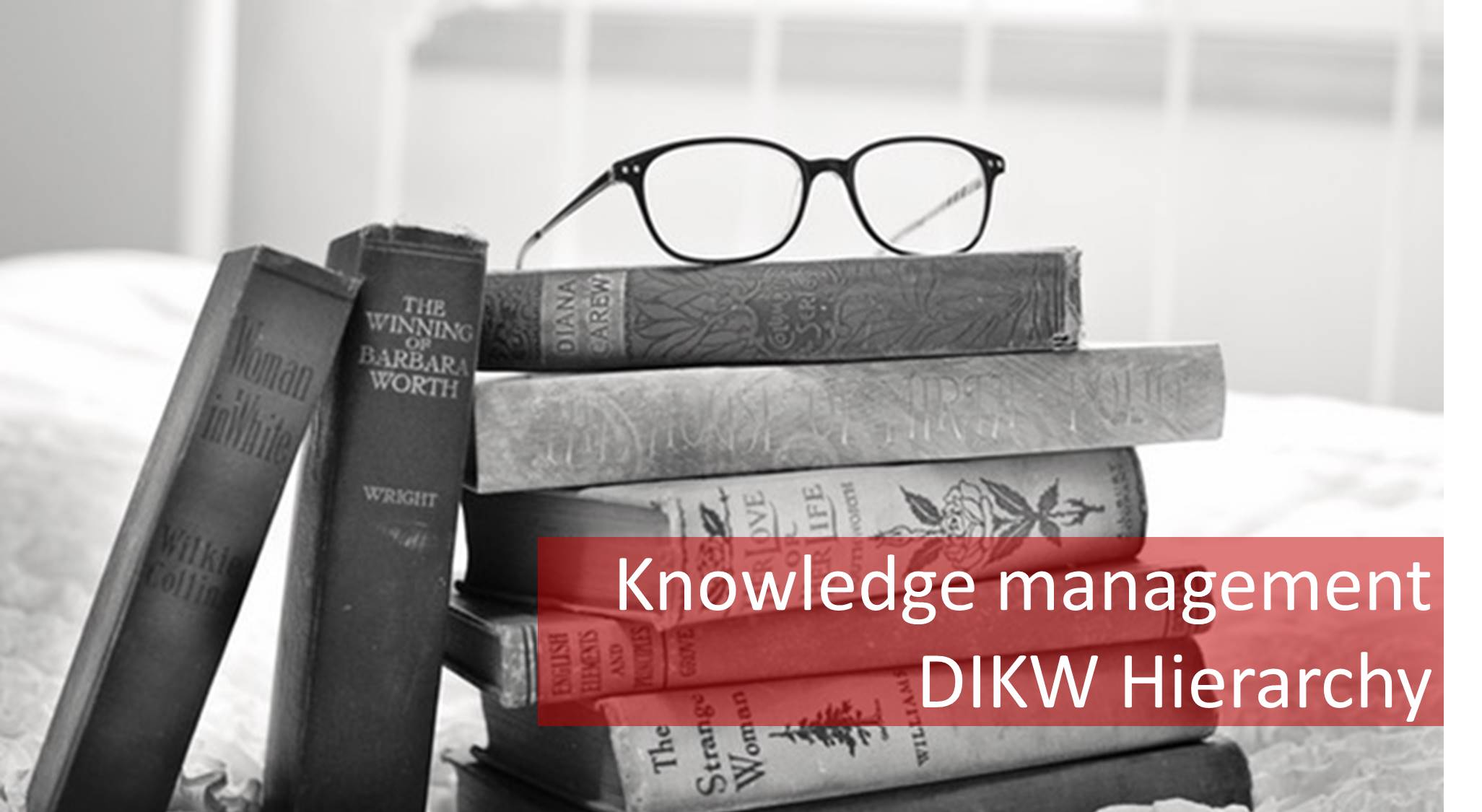 4 Steps Of DIKW Hierarchy: Essential Tools for Knowledge Management