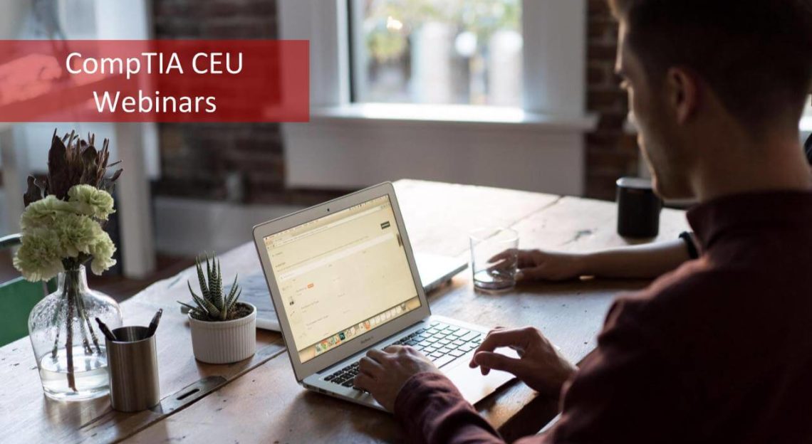 2025 CompTIA CEU Webinars - 100% Free Way to Earn CEUs