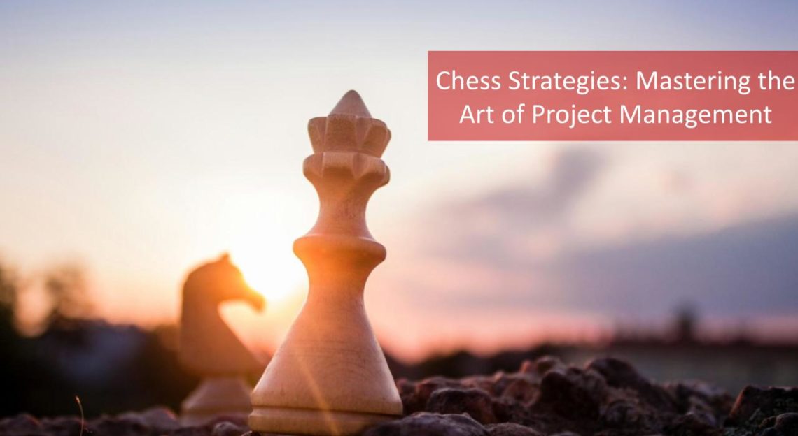 Chess Strategies: Mastering the Art of Project Management in 2025 ...