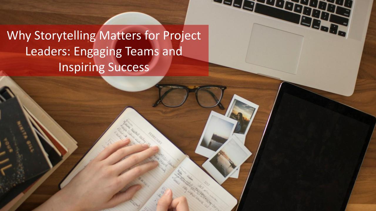 Why Storytelling Matters for Project Leaders: Engaging Teams and ...