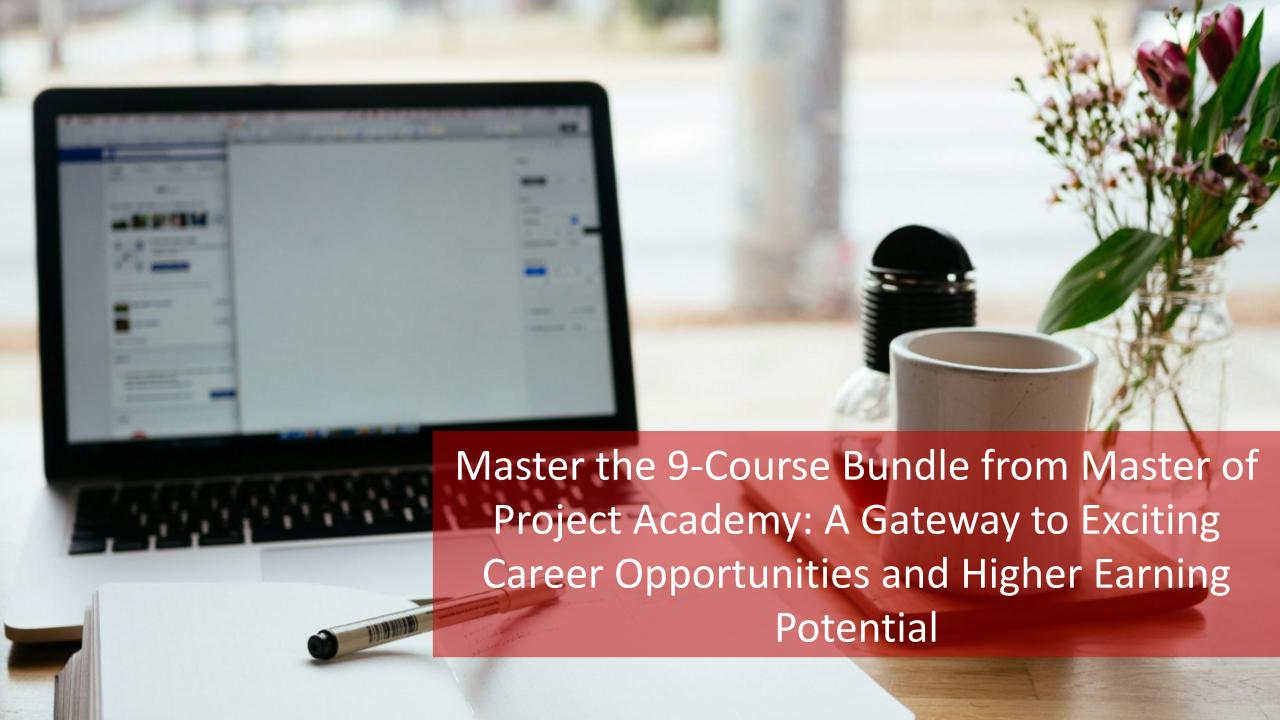 Master the 9-Course Bundle from Master of Project Academy: A Gateway to ...