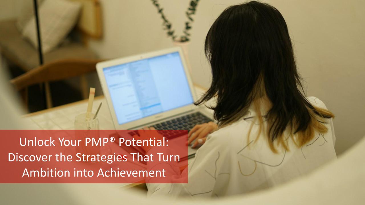 Unlock Your PMP® Potential: Discover the Strategies That Turn Ambition ...